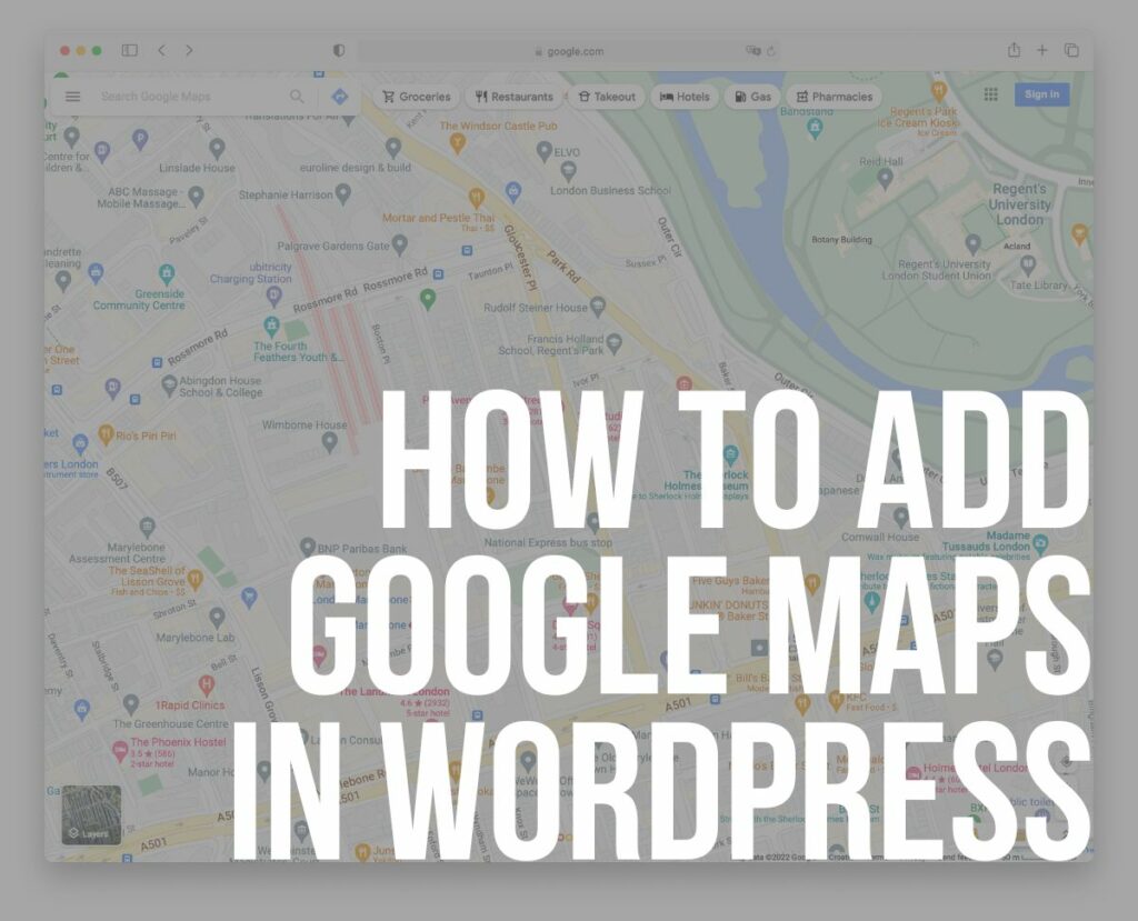 How To Add Google Maps In WordPress? (It's Easy) - ULTIDA