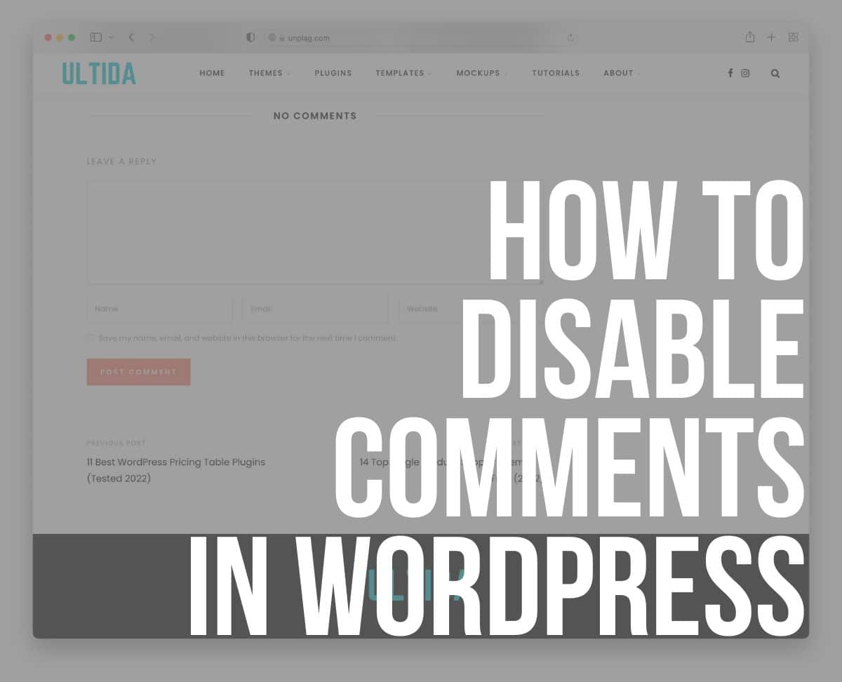 How To Disable Comments In WordPress (6 Ways) - ULTIDA