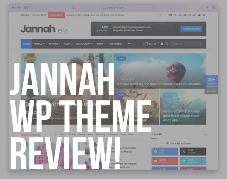 Jannah WP Theme Review (2026): Best News/Mag Theme?
