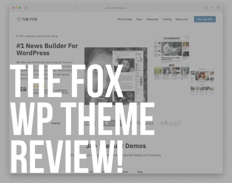 The Fox Theme Review: Mag & Blog WP Theme That Rocks
