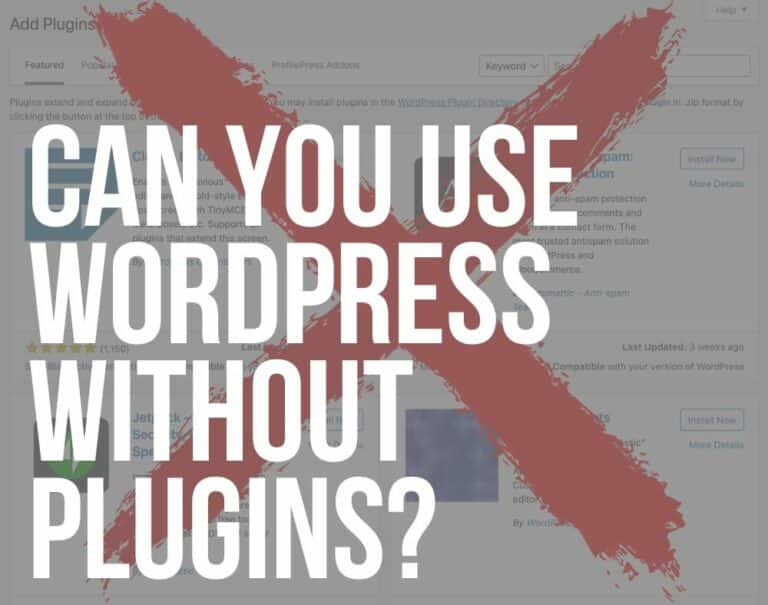 Can You Use Wordpress Without Plugins Ultida